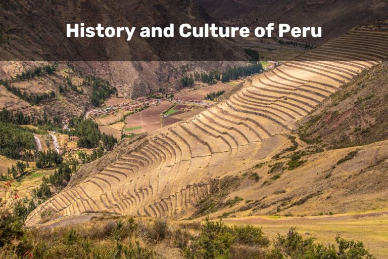 History and Culture of Peru: Explore Rich Heritage and Traditions